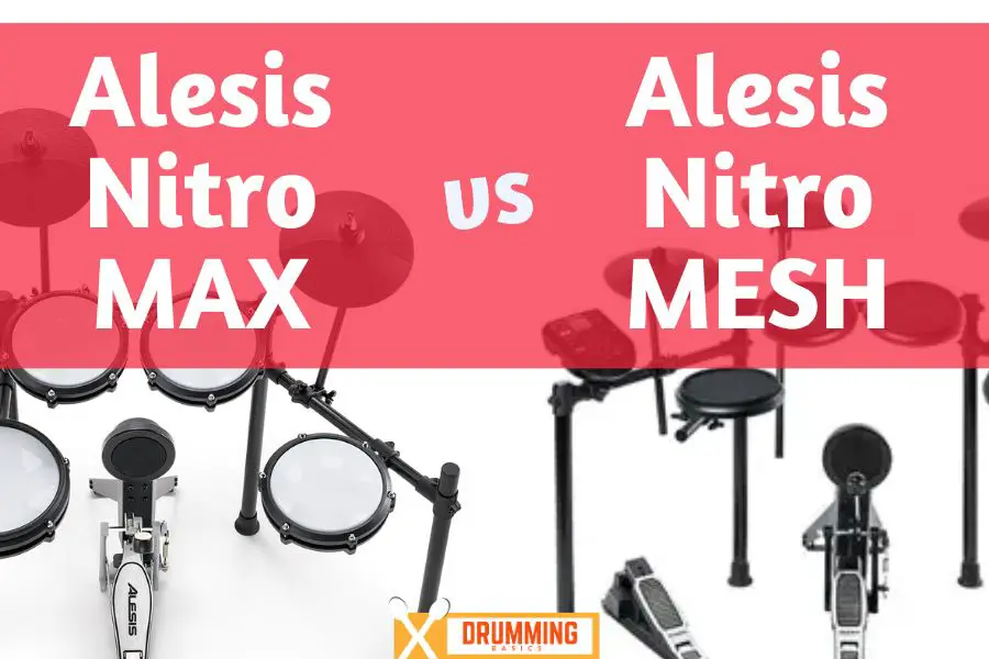 Alesis Nitro Max vs Nitro Mesh - Drumming Basics